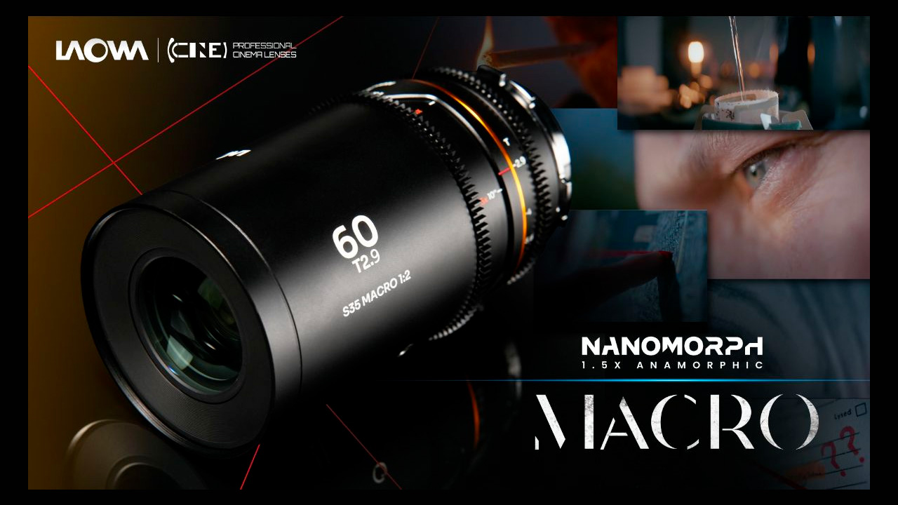 Laowa Nanomorph 60mm T2.9 Macro Anamorphic 1.5X: anamorfico e Macro | Fotografi Digitali